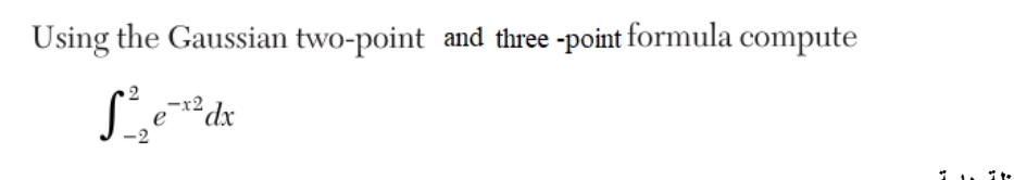 Solved Using the Gaussian two-point and three -point formula | Chegg.com
