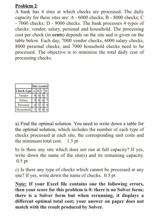 Solved Problem 2: A bank has 4 sites at which checks are | Chegg.com