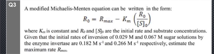 Solved Q3 RO A modified Michaelis-Menten equation can be | Chegg.com
