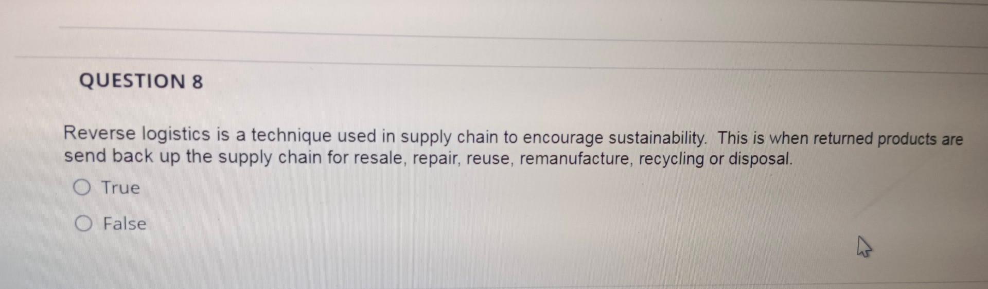 Solved Reverse logistics is a technique used in supply chain | Chegg.com