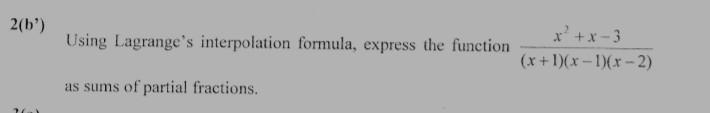 Solved Using Lagrange's interpolation formula, express the | Chegg.com