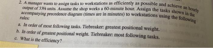 Solved 2. A manager wants to assign tasks to workstations as | Chegg.com