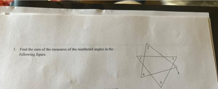 Solved 5. Find the sum of the measures of the numbered | Chegg.com