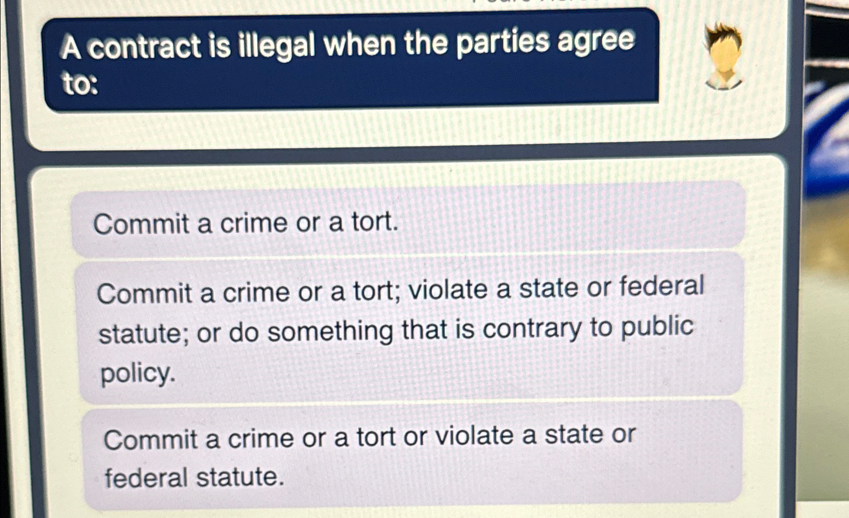 Solved A contract is illegal when the parties agree | Chegg.com