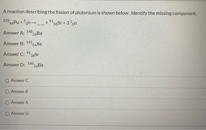 Solved A reaction describing the fission of plutonium is | Chegg.com