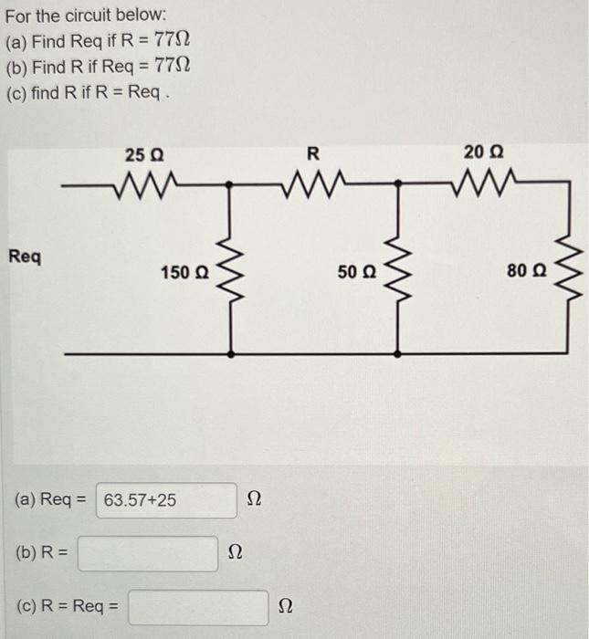 Solved For the circuit below: (a) Find Req if R=77Ω (b) Find | Chegg.com