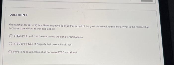 Solved Escherichia coll (E. coll) is a Gram negative | Chegg.com