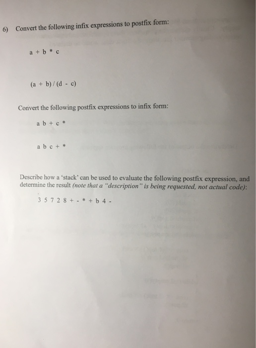 Solved 6) Convert the following infix expressions to postfix | Chegg.com