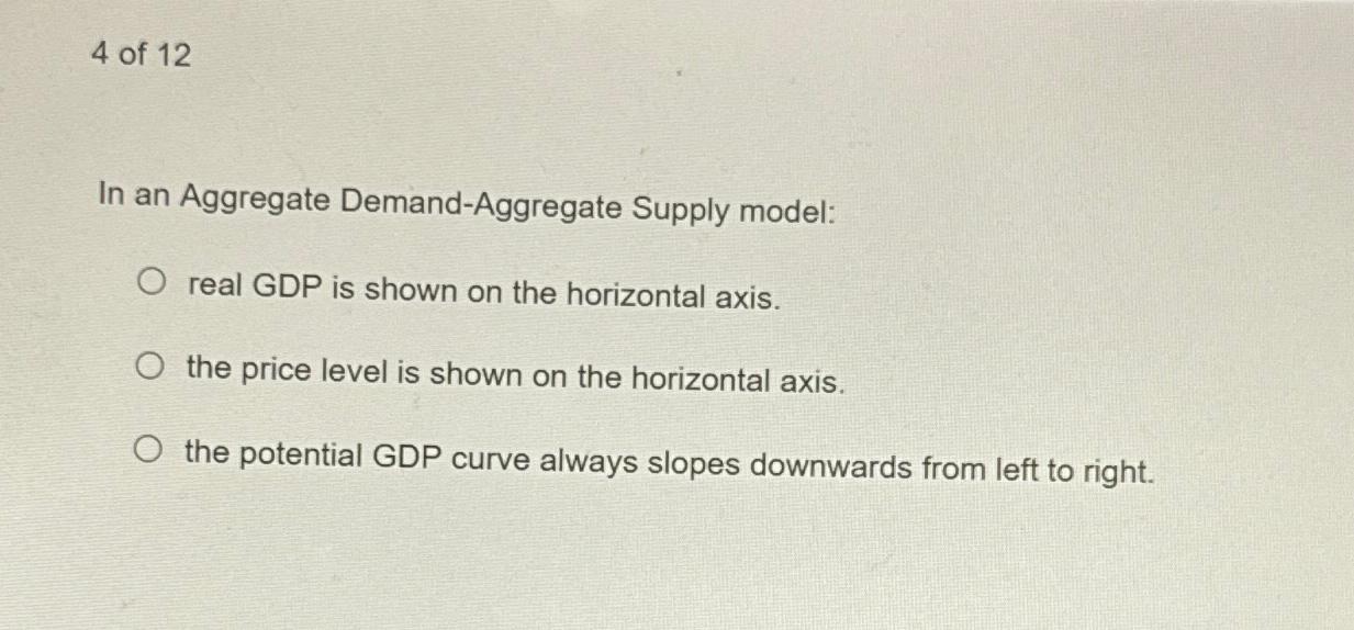 Solved 4 ﻿of 12In an Aggregate Demand-Aggregate Supply | Chegg.com