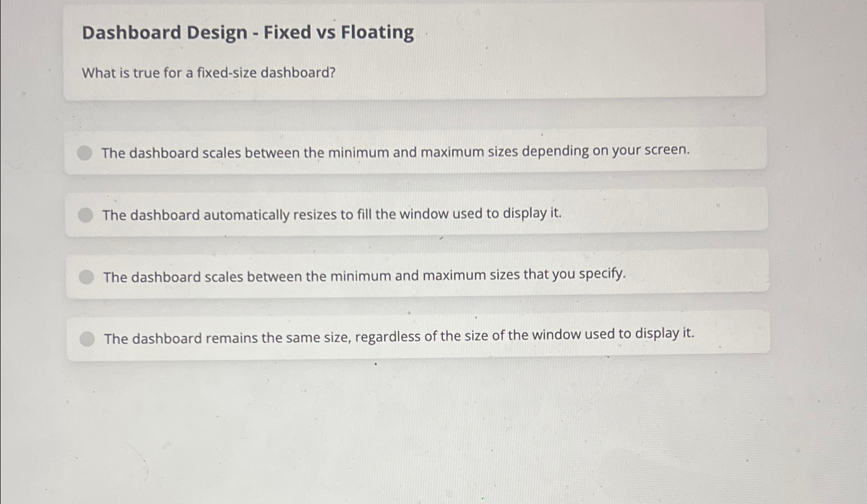 Solved Dashboard Design - ﻿Fixed vs FloatingWhat is true for | Chegg.com