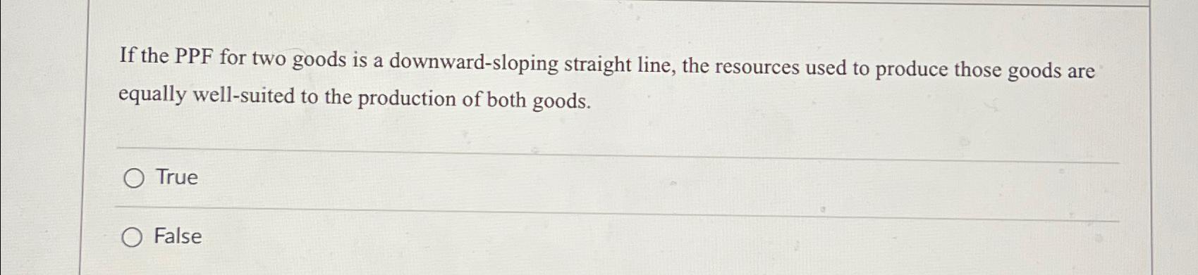 Solved If the PPF for two goods is a downward-sloping | Chegg.com