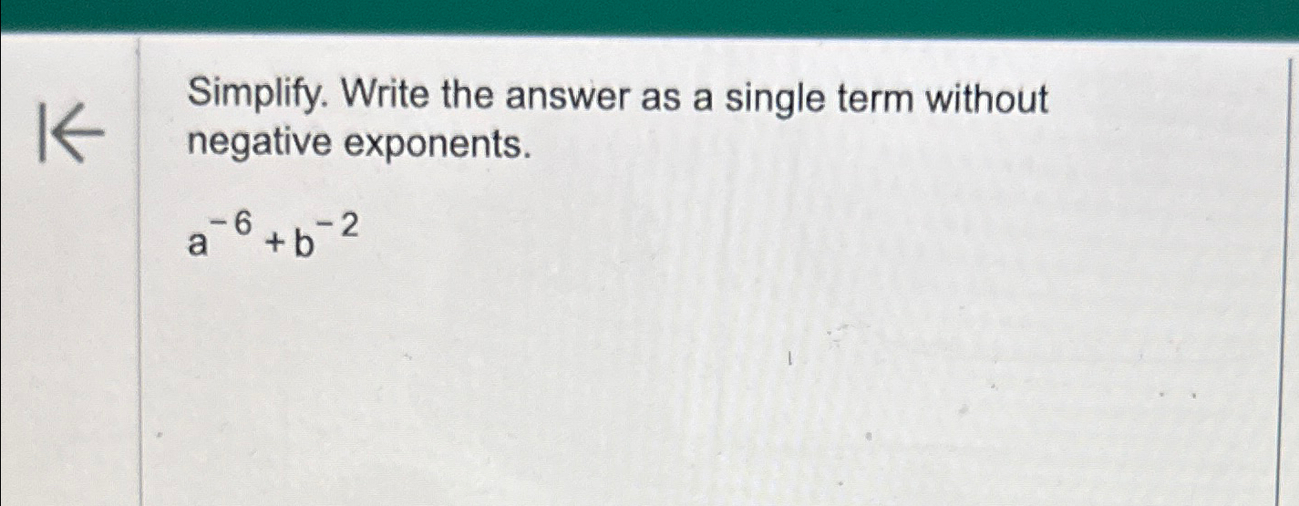 Solved Simplify. Write the answer as a single term without | Chegg.com