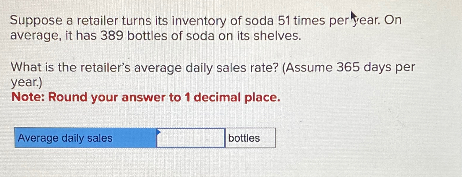 Solved Suppose a retailer turns its inventory of soda 51 | Chegg.com