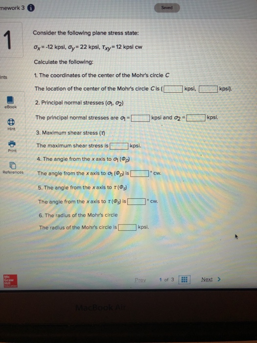 Solved mework 3 Saved Consider the following plane stress | Chegg.com Solved mework 3 Saved Consider the following plane stress | Chegg.com