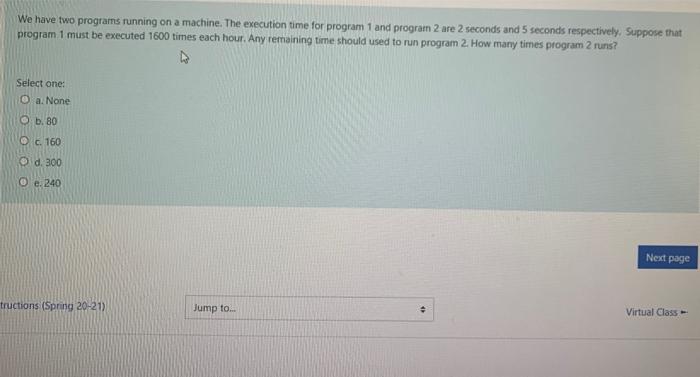 Solved We have two programe running on a machine. The | Chegg.com