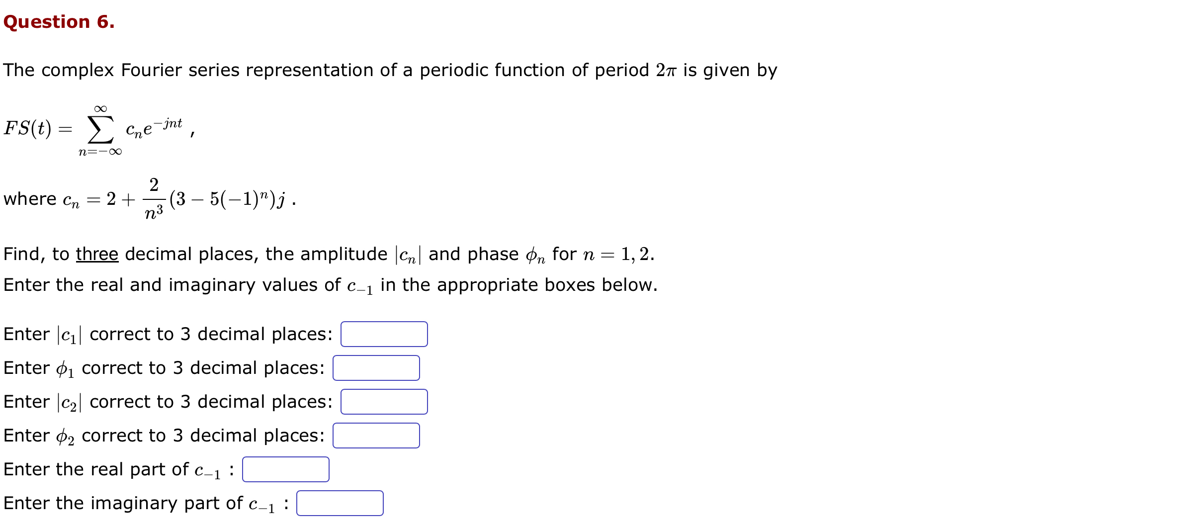 Solved Question 6.The complex Fourier series representation | Chegg.com