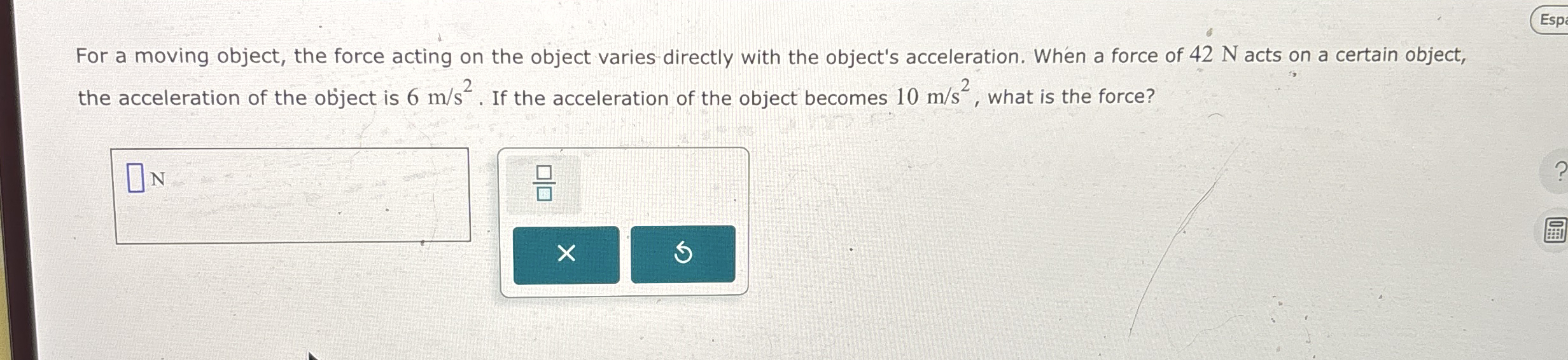 Solved For A Moving Object The Force Acting On The Object