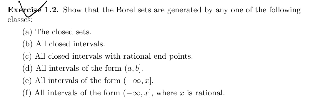 Solved Exefcise 1.2. ﻿Show that the Borel sets are generated | Chegg.com