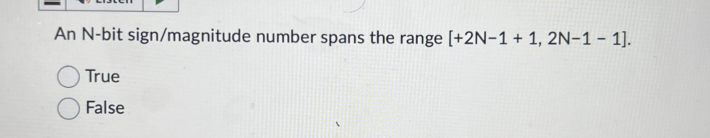Solved An N -bit sign/magnitude number spans the range | Chegg.com