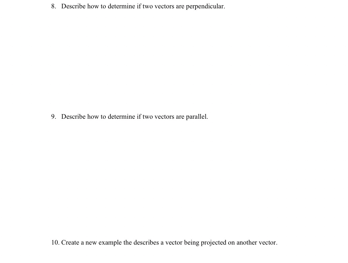 Solved Describe how to determine if two vectors are | Chegg.com