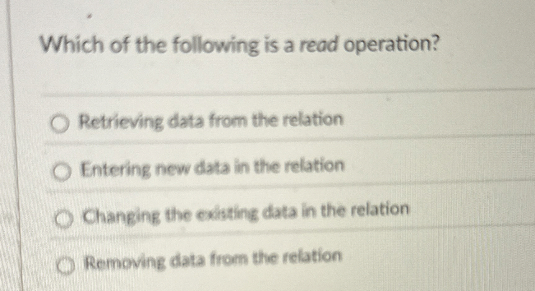 Solved Which of the following is a read operation?Retrieving | Chegg.com