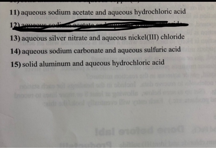 Solved 11) aqueous sodium acetate and aqueous hydrochloric | Chegg.com