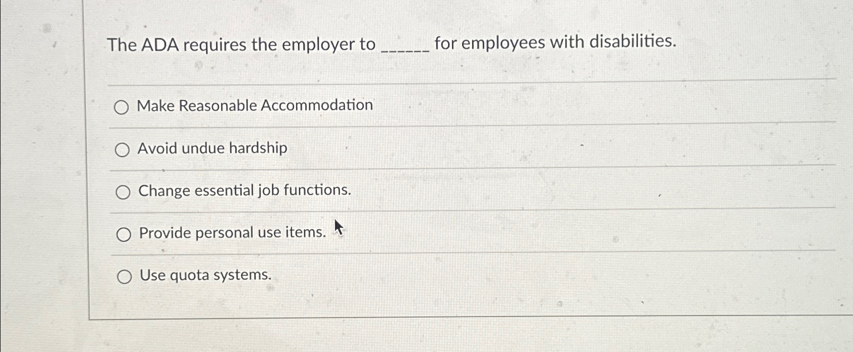 Solved The ADA requires the employer to for employees with | Chegg.com