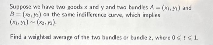 Solved Suppose we have two goods x and y and two bundles | Chegg.com