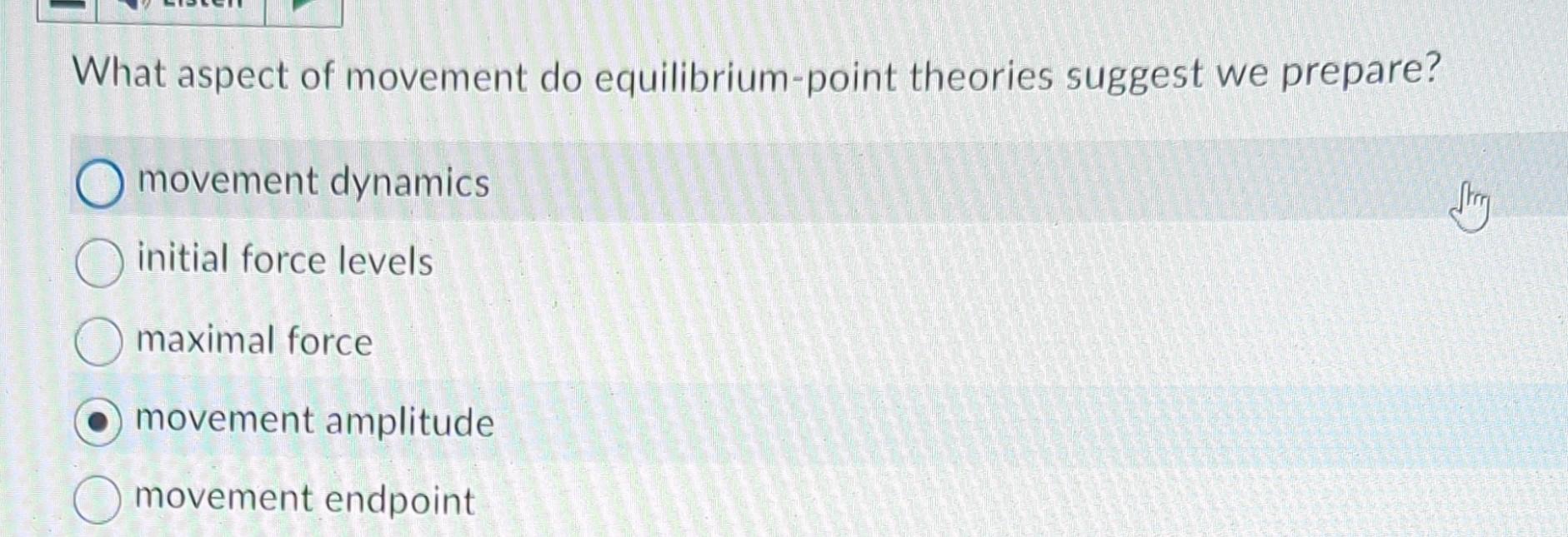 Solved What aspect of movement do equilibrium-point theories | Chegg.com