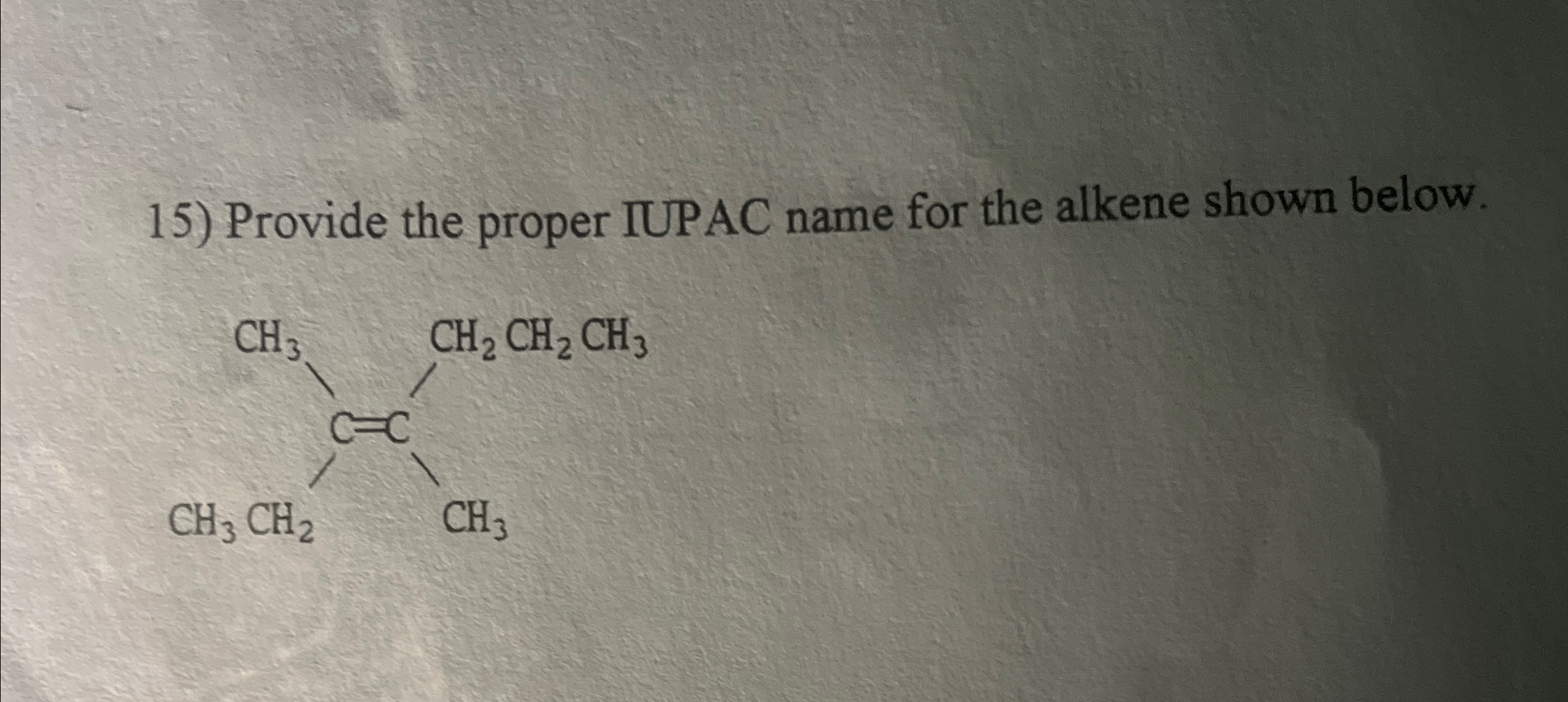 Solved Provide the proper IUPAC name for the alkene shown | Chegg.com