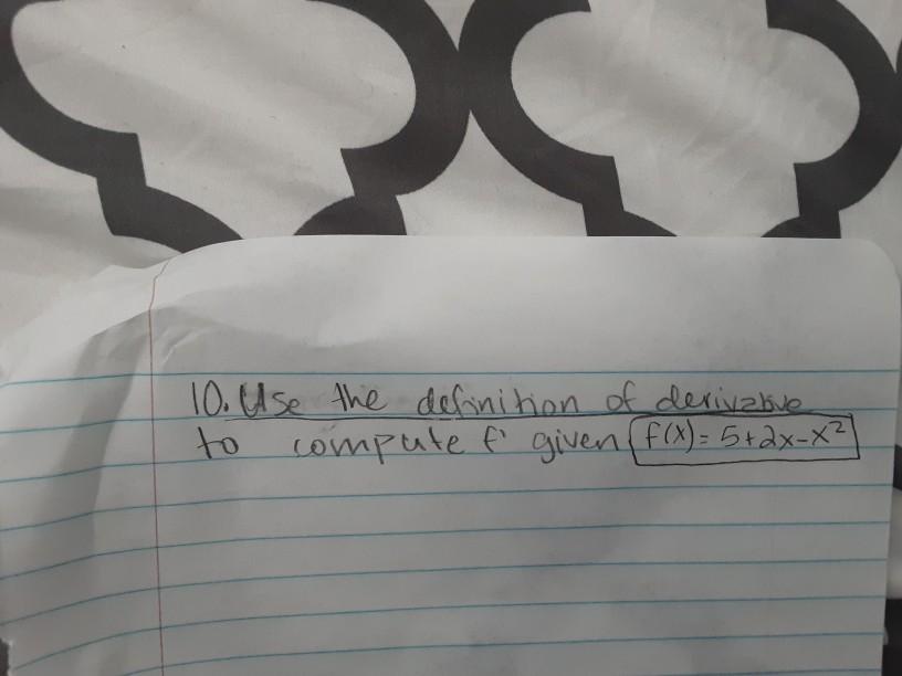 Solved 10. Use the definition of derivative to compute f | Chegg.com