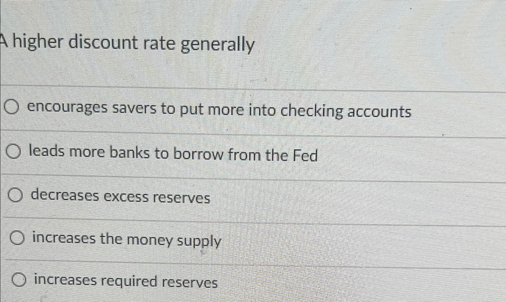 Solved A higher discount rate generallyencourages savers to | Chegg.com