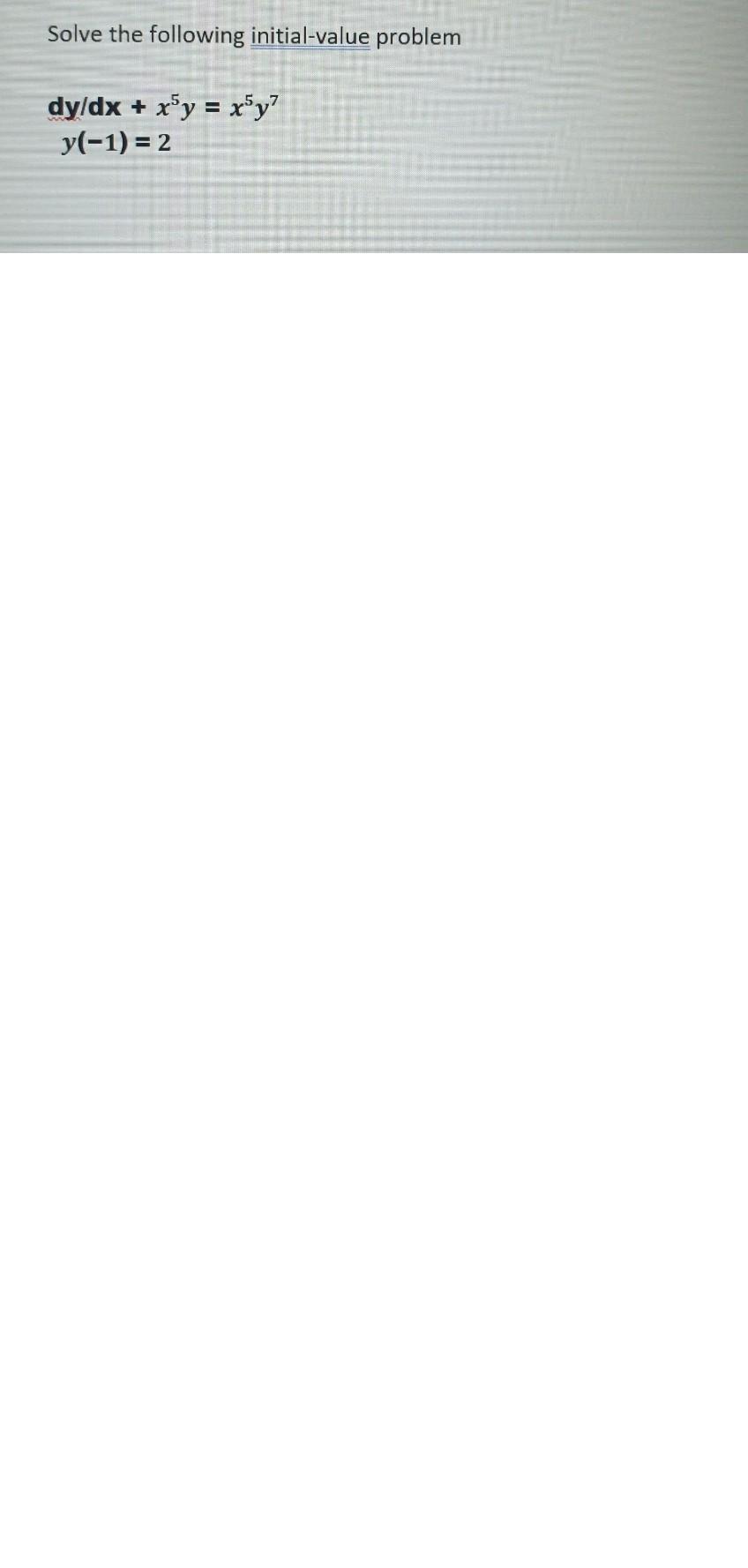 Solved Solve the following initial-value problem | Chegg.com