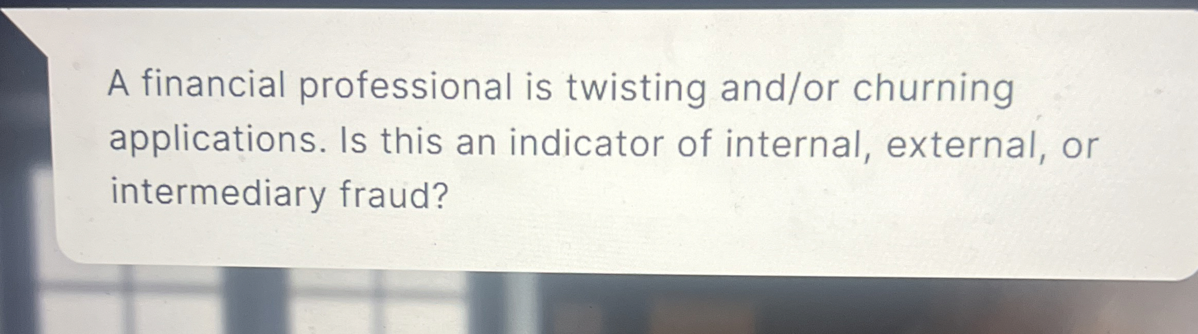 Solved A financial professional is twisting and/or churning | Chegg.com