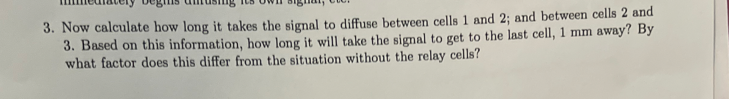 Solved Now calculate how long it takes the signal to diffuse | Chegg.com