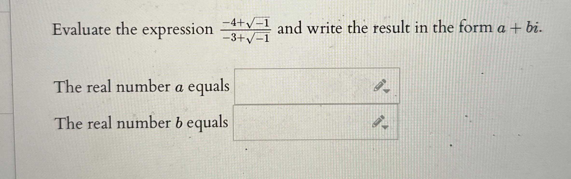 Solved Evaluate the expression -4+-12-3+-12 ﻿and write the | Chegg.com