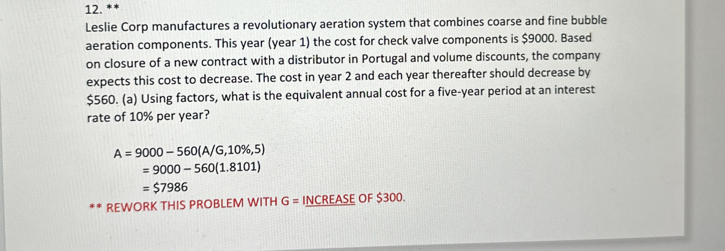 **Leslie Corp manufactures a revolutionary aeration | Chegg.com