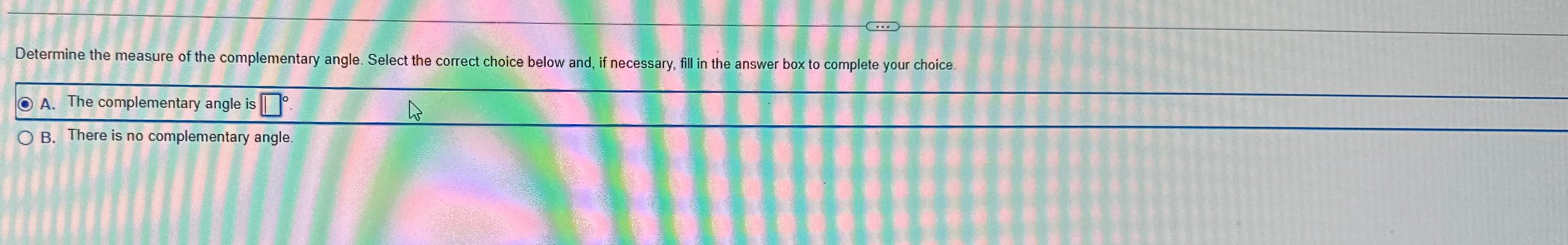 Solved Determine the measure of the complementary angle. | Chegg.com