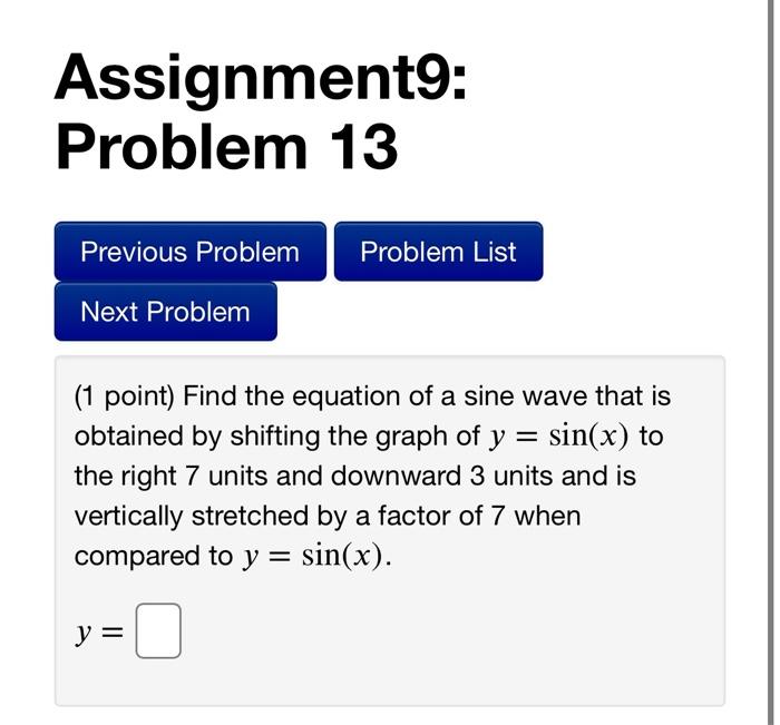 Solved Assignmento: Problem 13 Previous Problem Problem List | Chegg.com