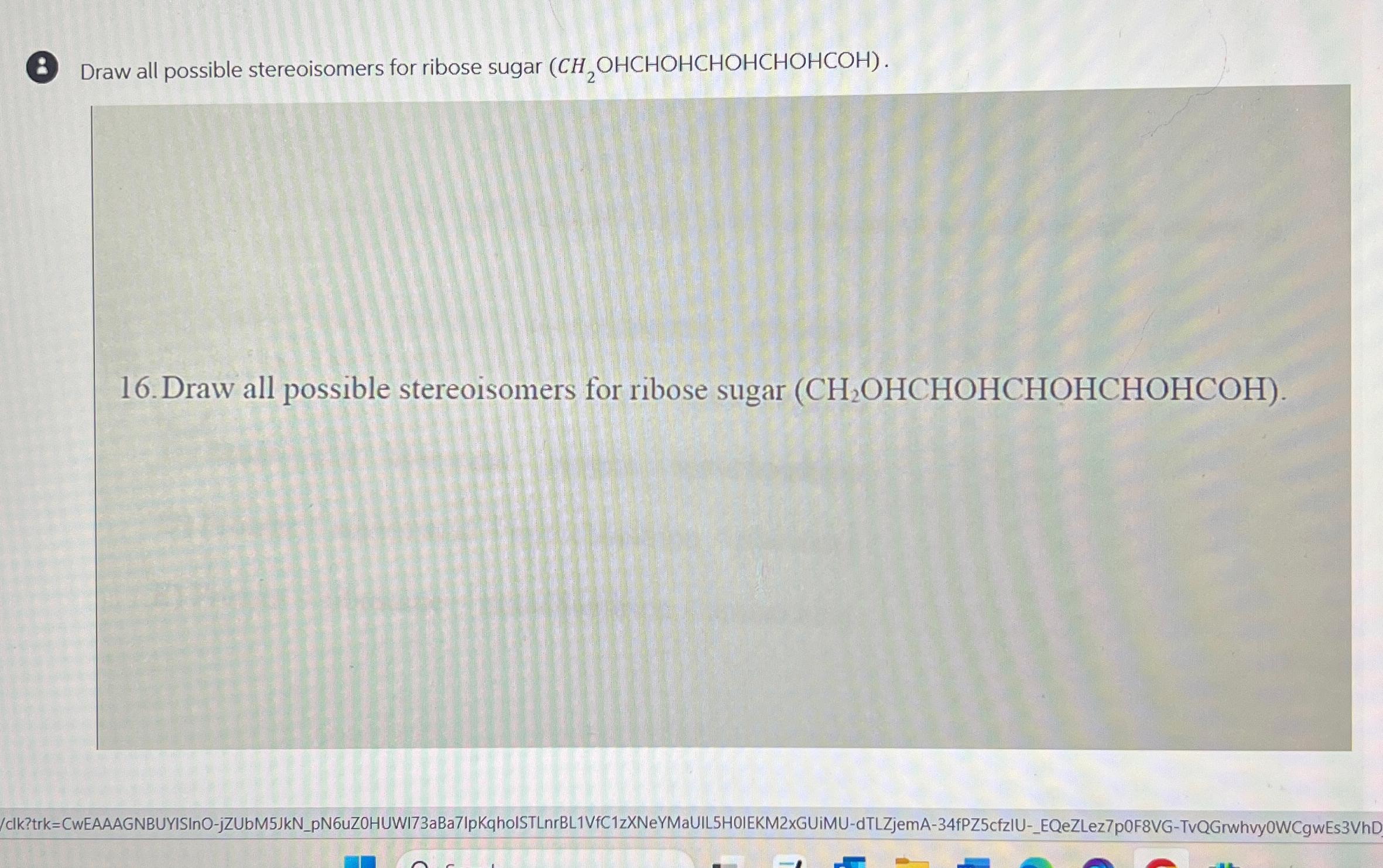 Solved (2) ﻿Draw all possible stereoisomers for ribose sugar | Chegg.com