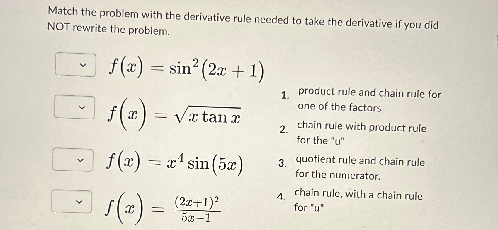 Solved Match the problem with the derivative rule needed to | Chegg.com