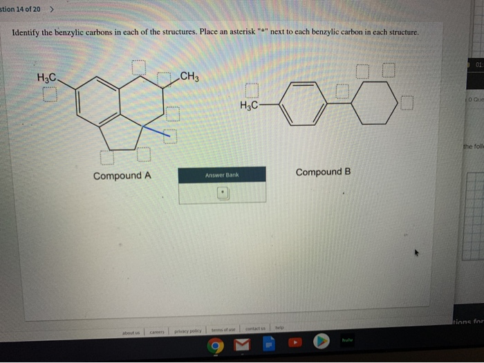 Solved stion 14 of 20 > Identify the benzylic carbons in | Chegg.com