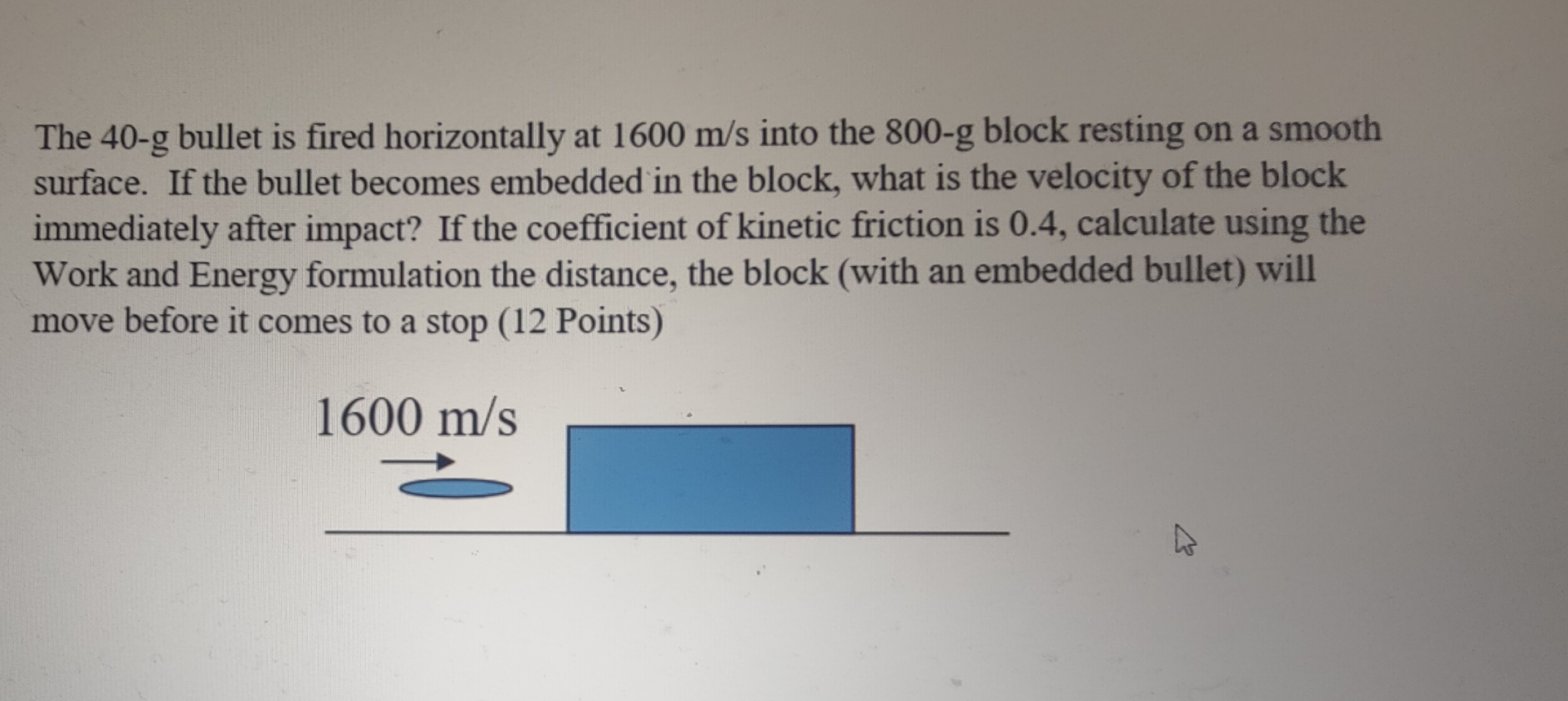 Solved The 40-g ﻿bullet is fired horizontally at 1600ms | Chegg.com