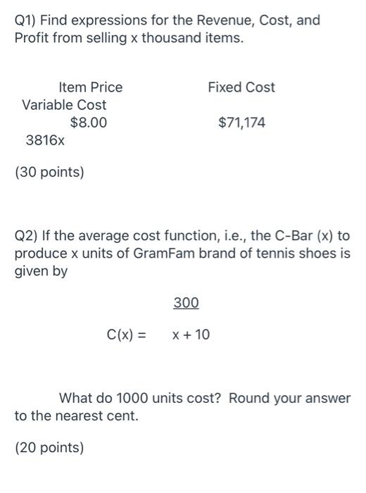 Solved Q1) Find expressions for the Revenue, Cost, and | Chegg.com