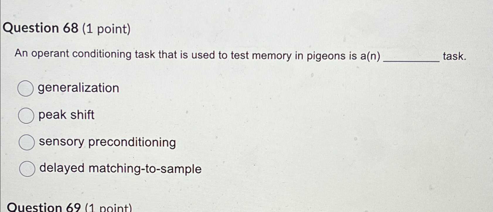 Solved Question 68 (1 ﻿point)An operant conditioning task | Chegg.com