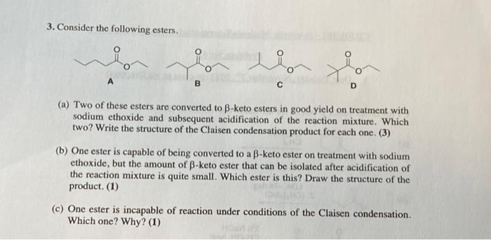 Solved 3. Consider the following esters. A B C D (a) Two of | Chegg.com Solved 3. Consider the following esters. A B C D (a) Two of | Chegg.com