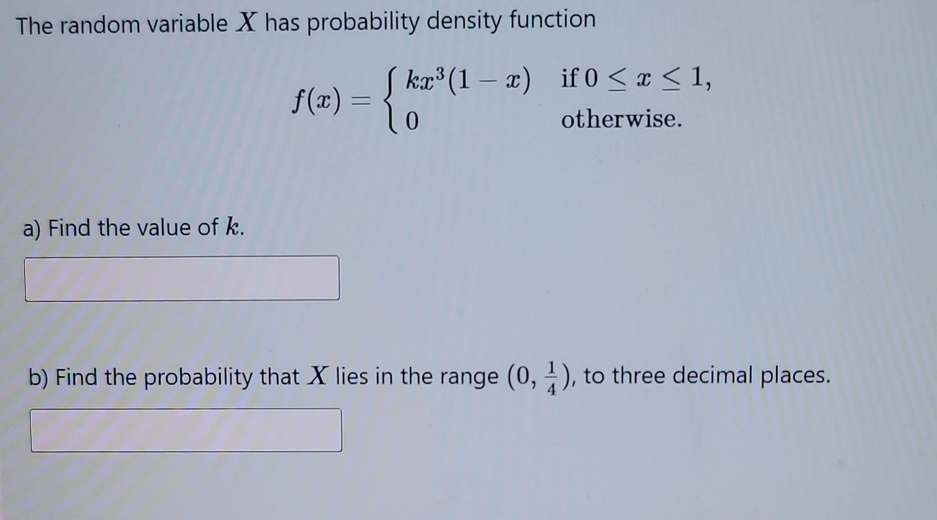 [Solved]: The random variable X has probability density
