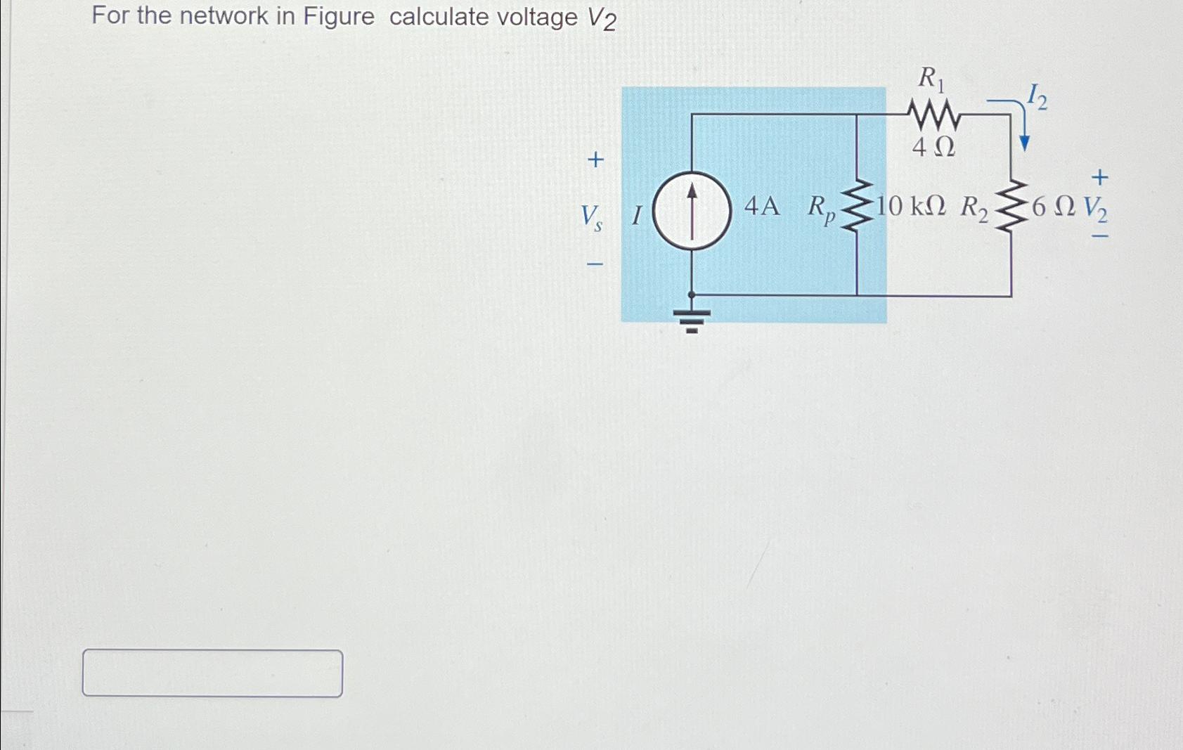 Solved For the network in Figure calculate voltage V2 | Chegg.com