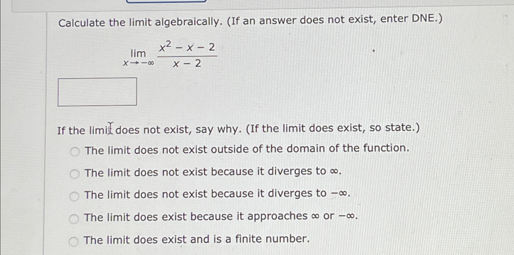 Solved Calculate the limit algebraically. (If an answer does | Chegg.com