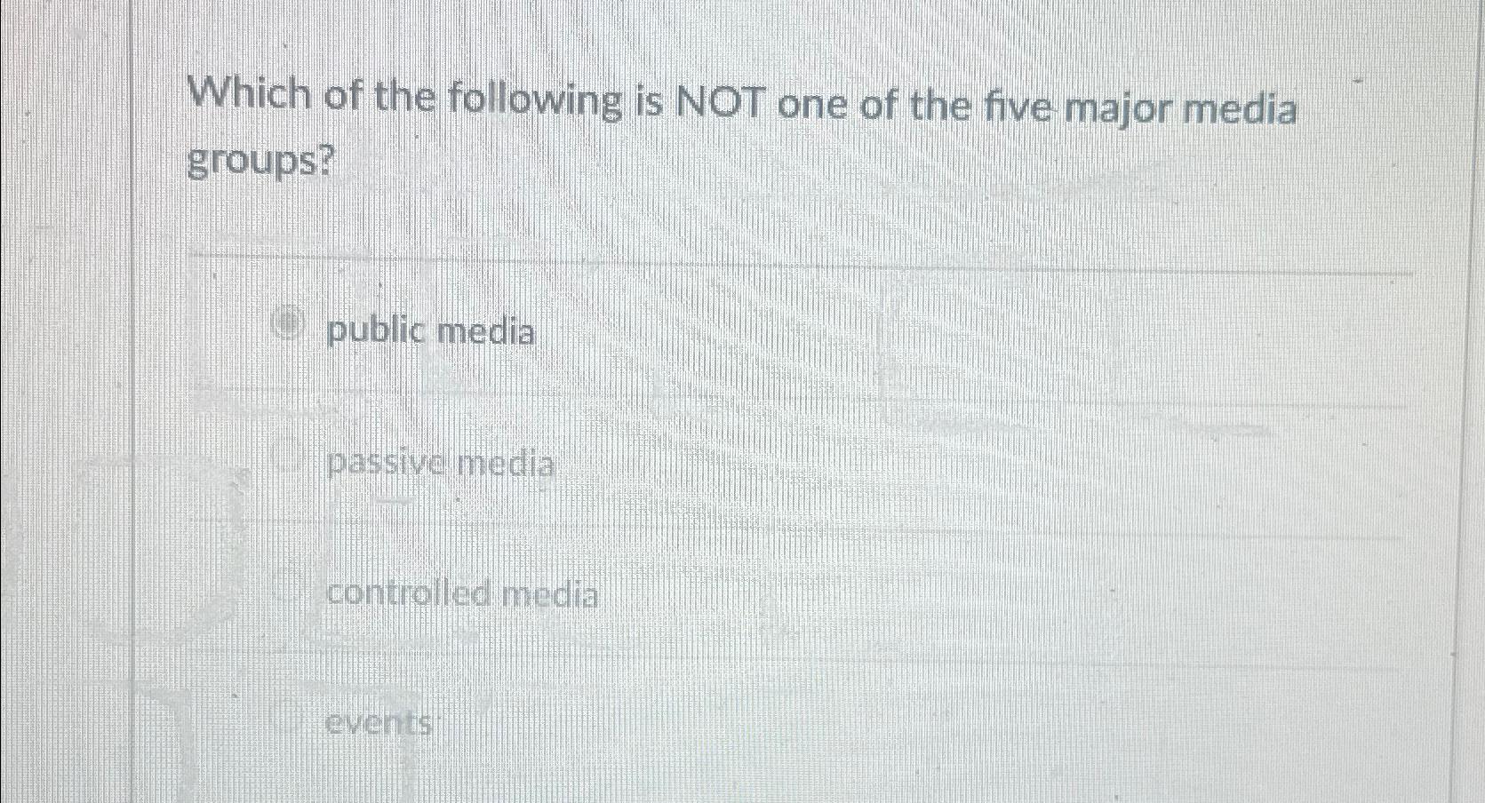 Solved Which of the following is NOT one of the five major | Chegg.com